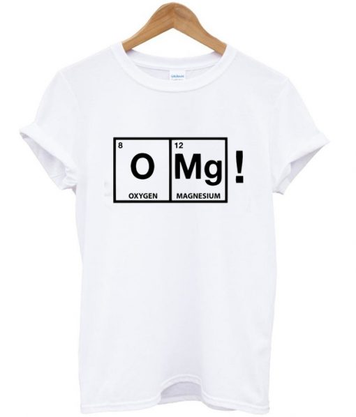 OMg T-shirt - wearyoutry.com